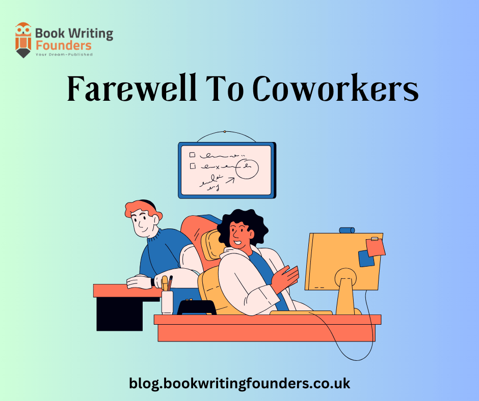 How To Say Farewell To Coworkers: Leaving Message For Colleague